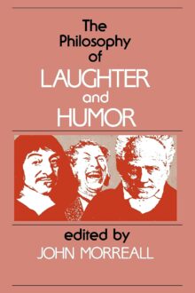 The Philosophy of Laughter and Humor - By John Morreall - Tibicon